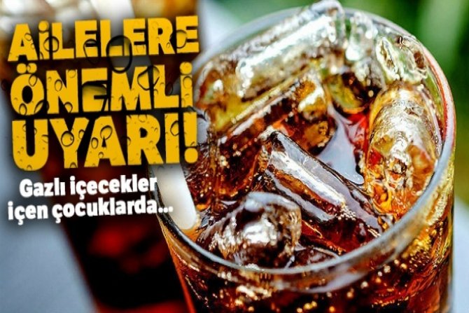 Gazlı içecekler konusunda önemli uyarı
